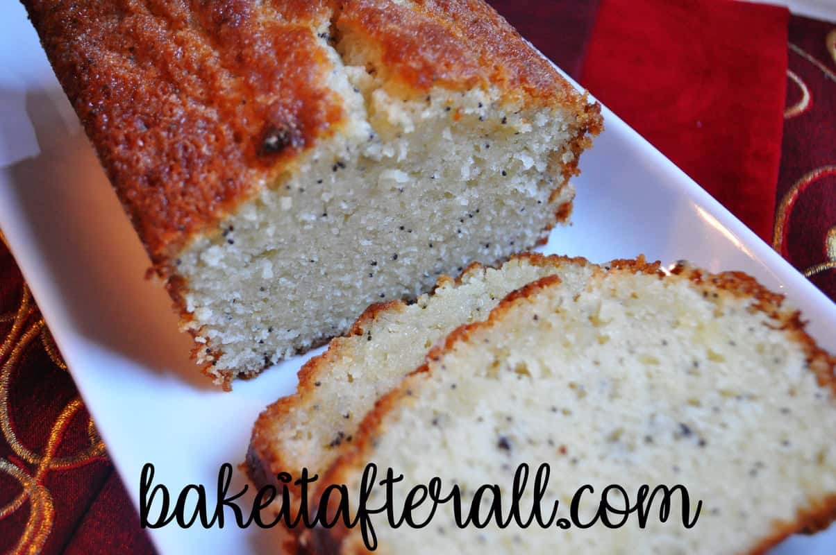 Poppy Seed Bread - You're Gonna Bake It After All