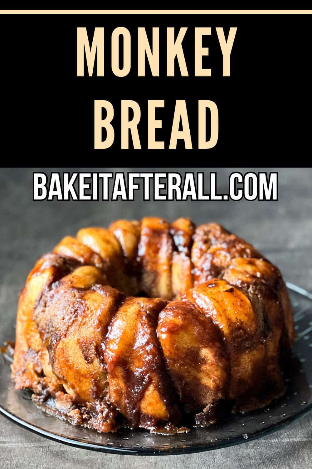 Overnight Monkey Bread - You're Gonna Bake It After All