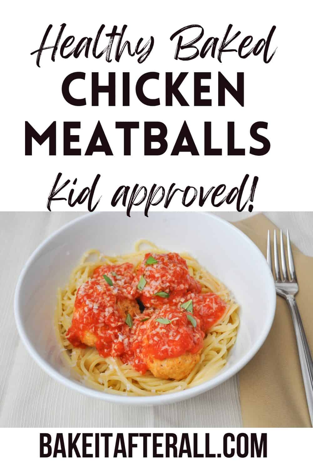Healthy Baked Chicken Meatballs - You're Gonna Bake It After All